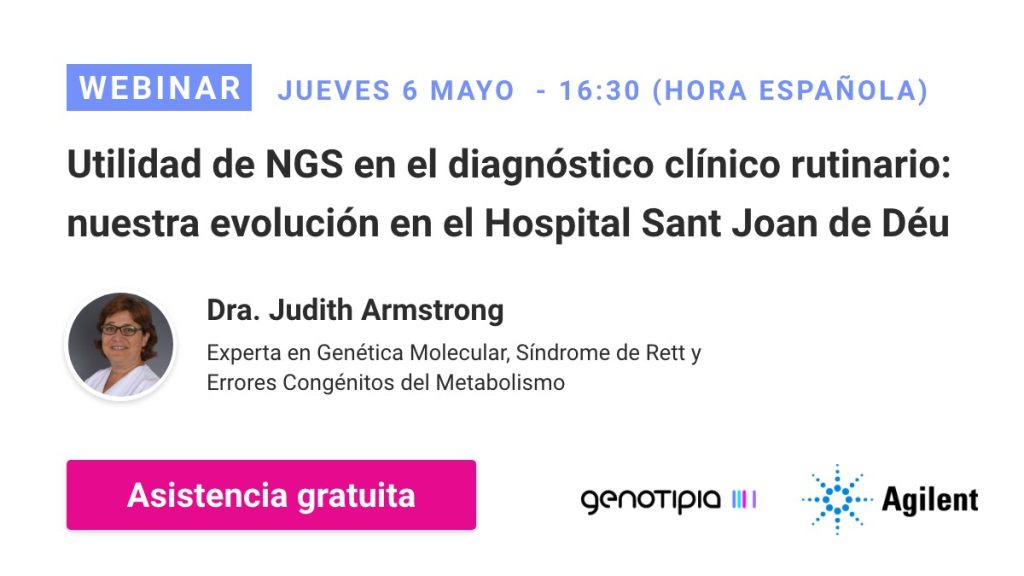 Webinar “Utilidad de NGS en el diagnóstico clínico rutinario: nuestra ...